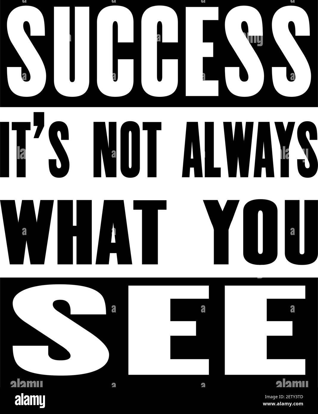 Inspiring motivation quote with text Success It Is Not Always What You ...