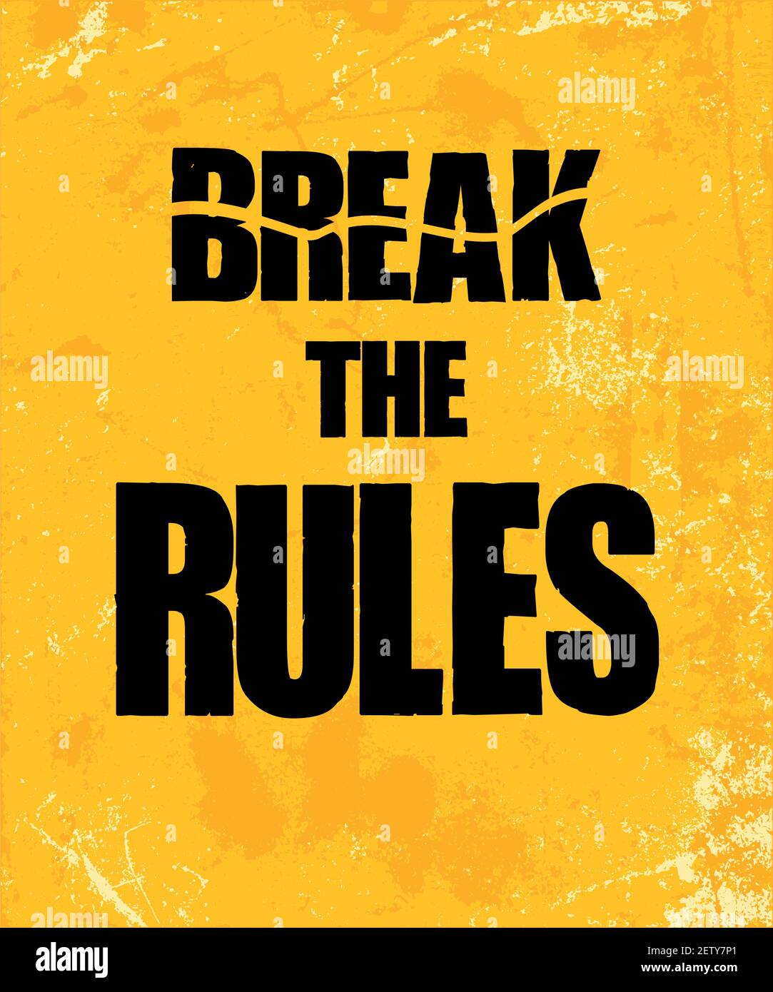 Inspiring motivation quote with text Break the Rules. Vector typography ...