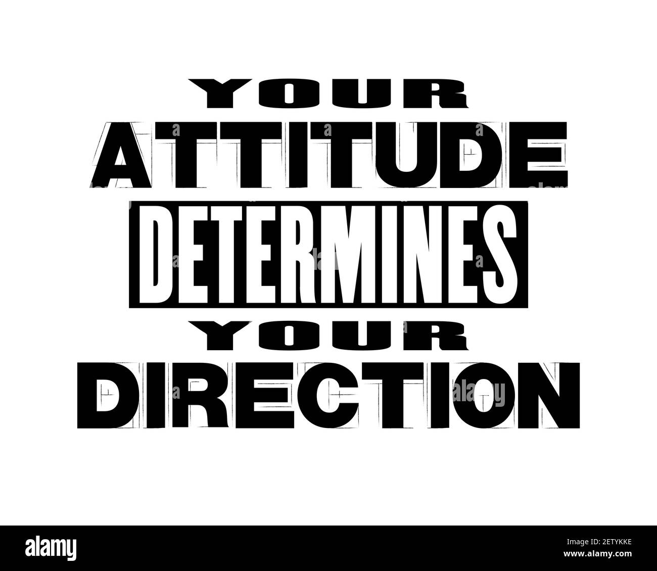 Inspiring motivation quote with text Your Attitude Determines Your ...