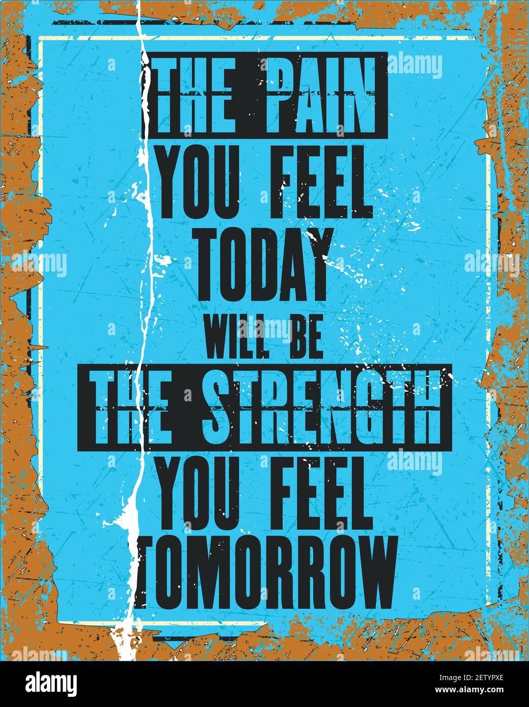 Inspiring motivation quote with text The Pain You Feel Today Will Be ...