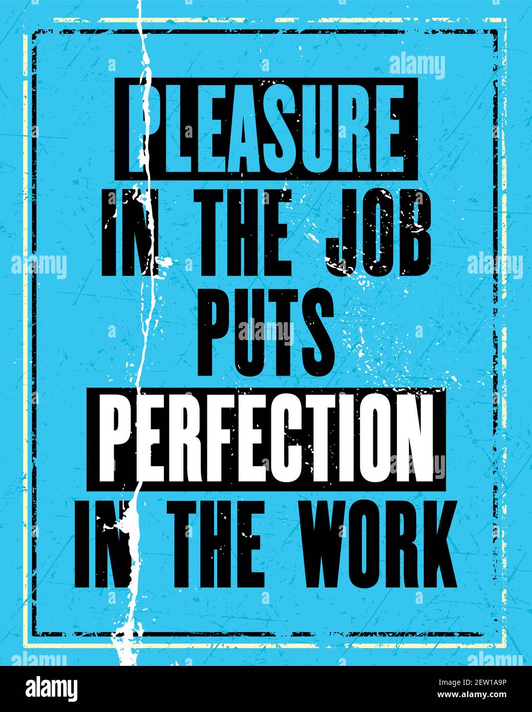 Inspiring motivation quote with text Pleasure In The Job Puts ...