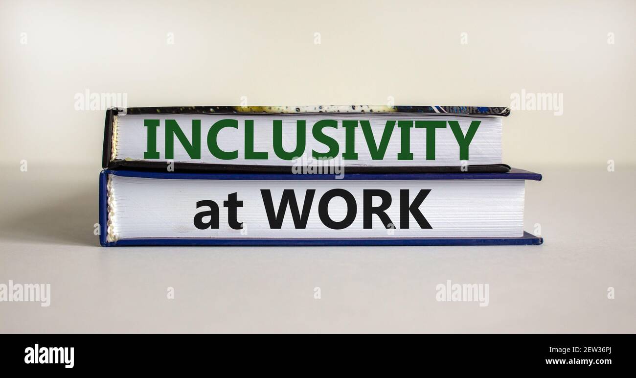 Inclusivity at work symbol. Books with words 'Inclusivity at work' on ...
