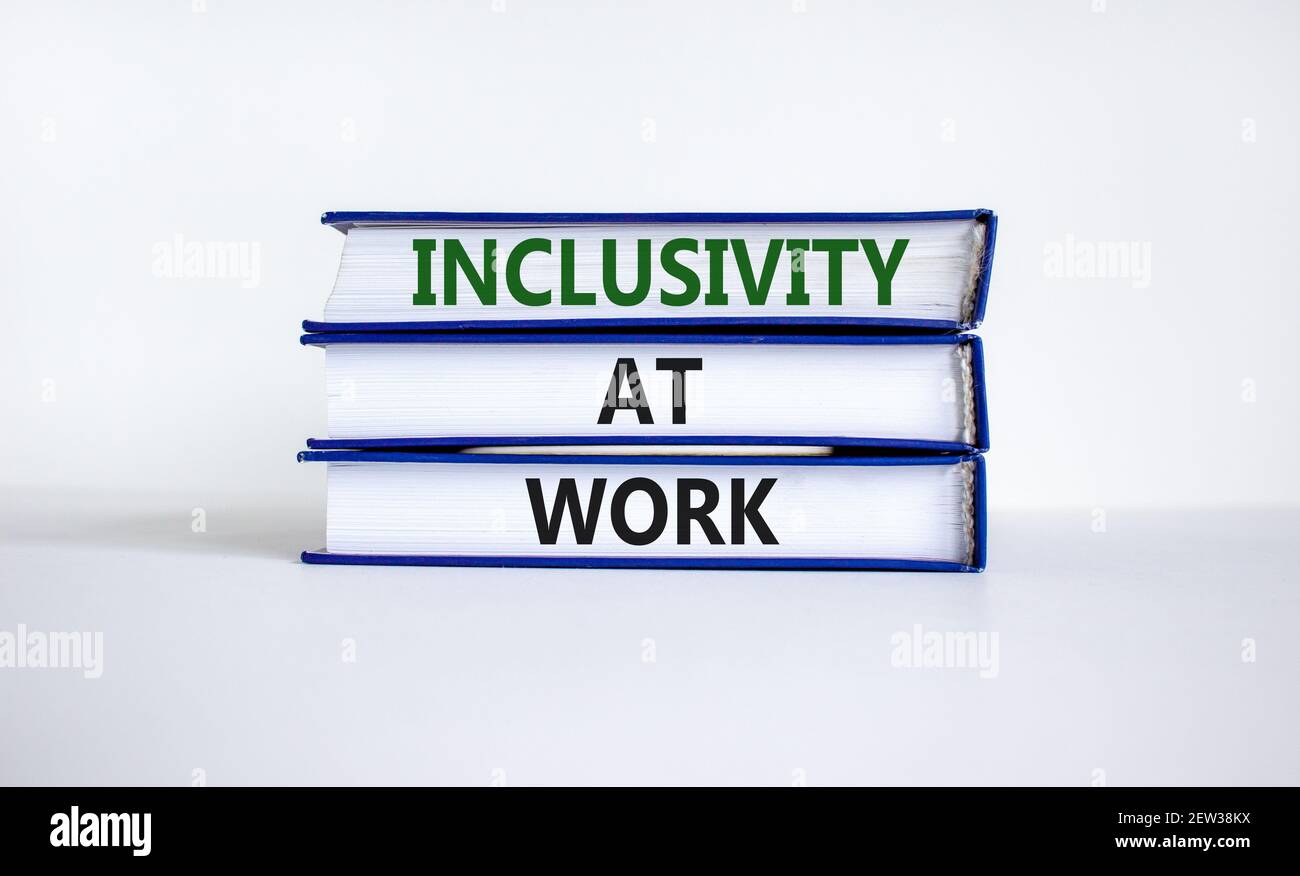 Inclusivity at work symbol. Books with words 'Inclusivity at work' on ...