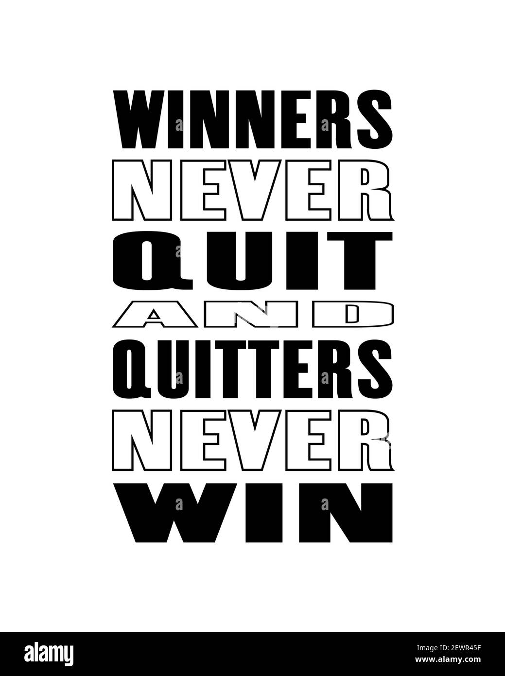 Inspiring motivation quote with text Winners Never Quit And Quitters ...