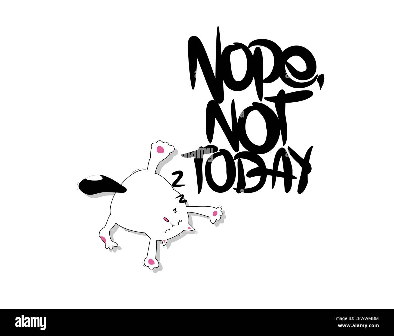 Nope, Not Today lettering Text on white background in vector ...