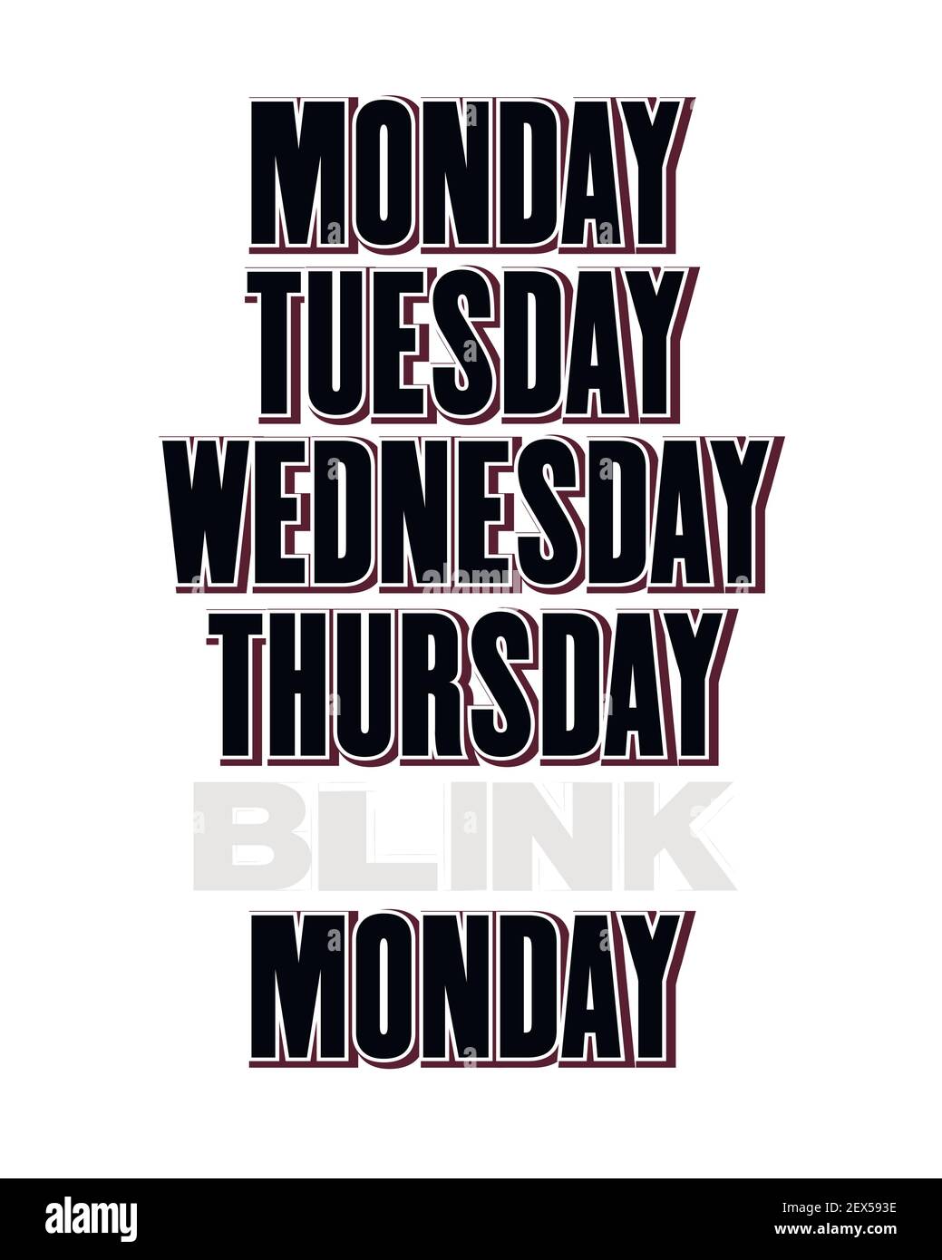 Inspiring motivation quote with text Monday Tuesday Wednesday Thursday ...