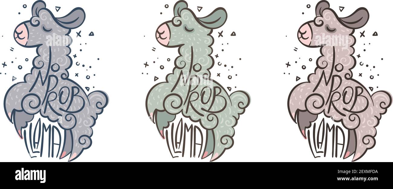 No Prob Llama. Set of cute curly llamas with lettering. Illustration ...