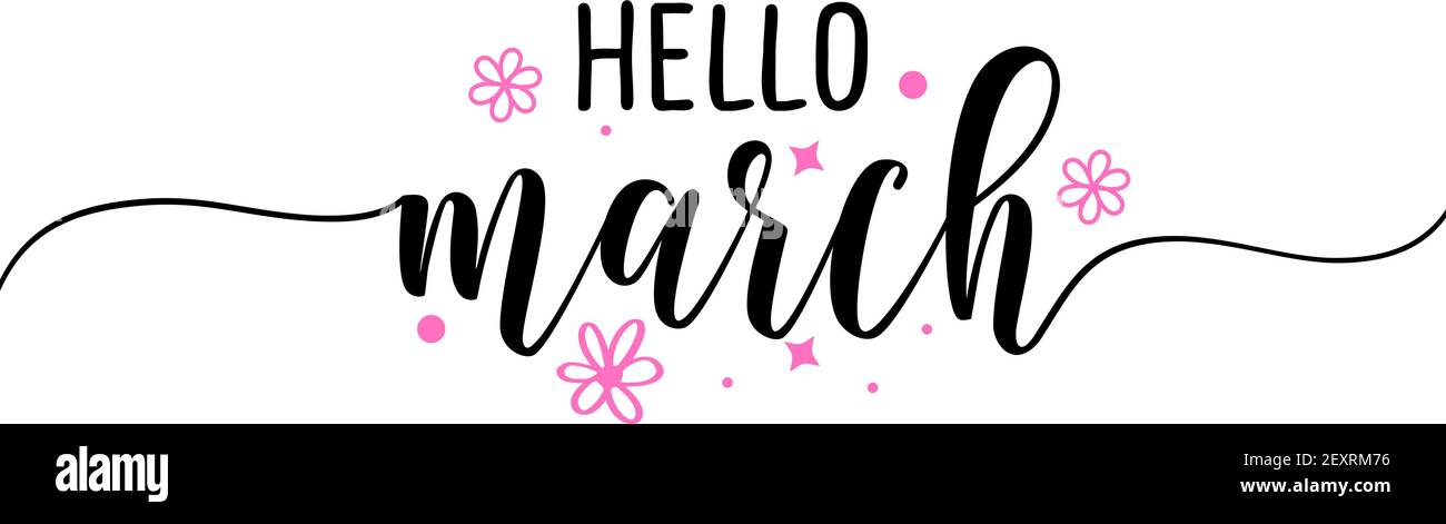 Hello March - Inspirational welcome spring season beautiful handwritten ...
