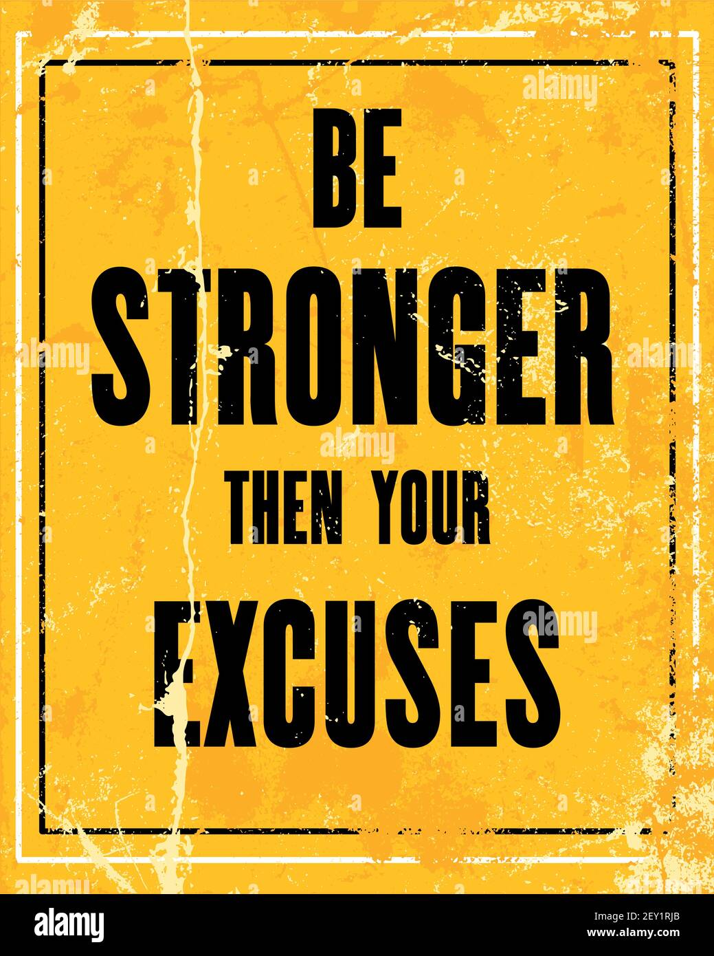 Be stronger than your excuses wallpaper vector vectors hi-res stock ...
