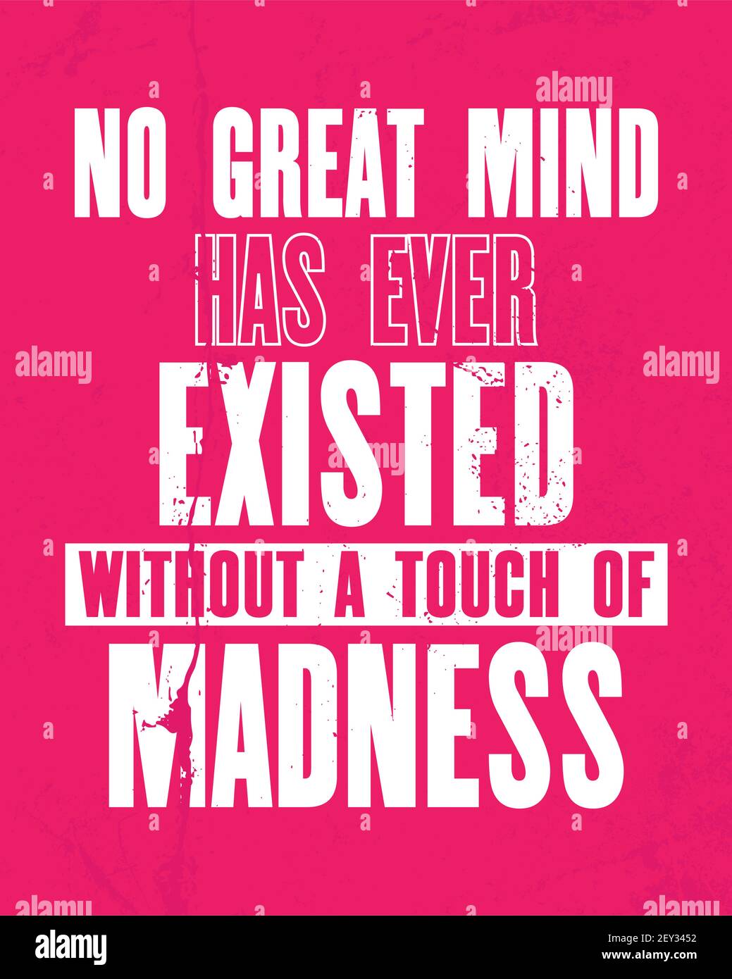Inspiring motivation quote with text No Great Mind Has Ever Existed ...