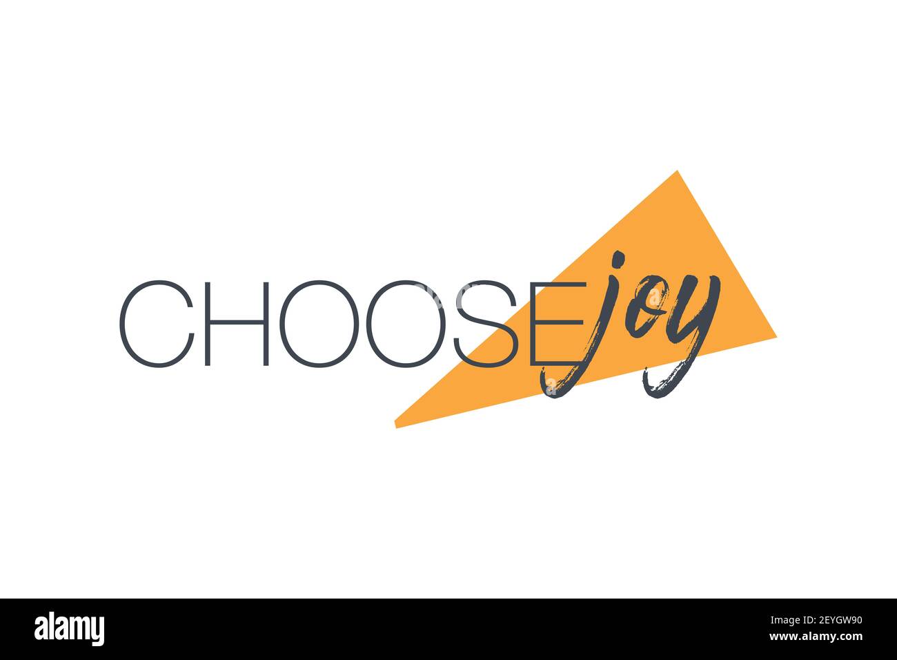 Modern, simple, vibrant graphic design of a saying "Choose Joy" with ...