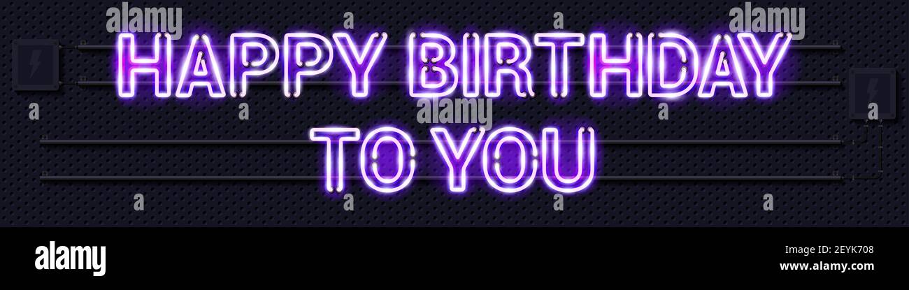 HAPPY BIRTHDAY TO YOU glowing purple neon lamp sign. Realistic ...