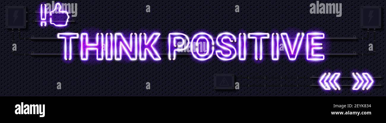 THINK POSITIVE glowing purple neon lamp sign. Realistic illustration ...