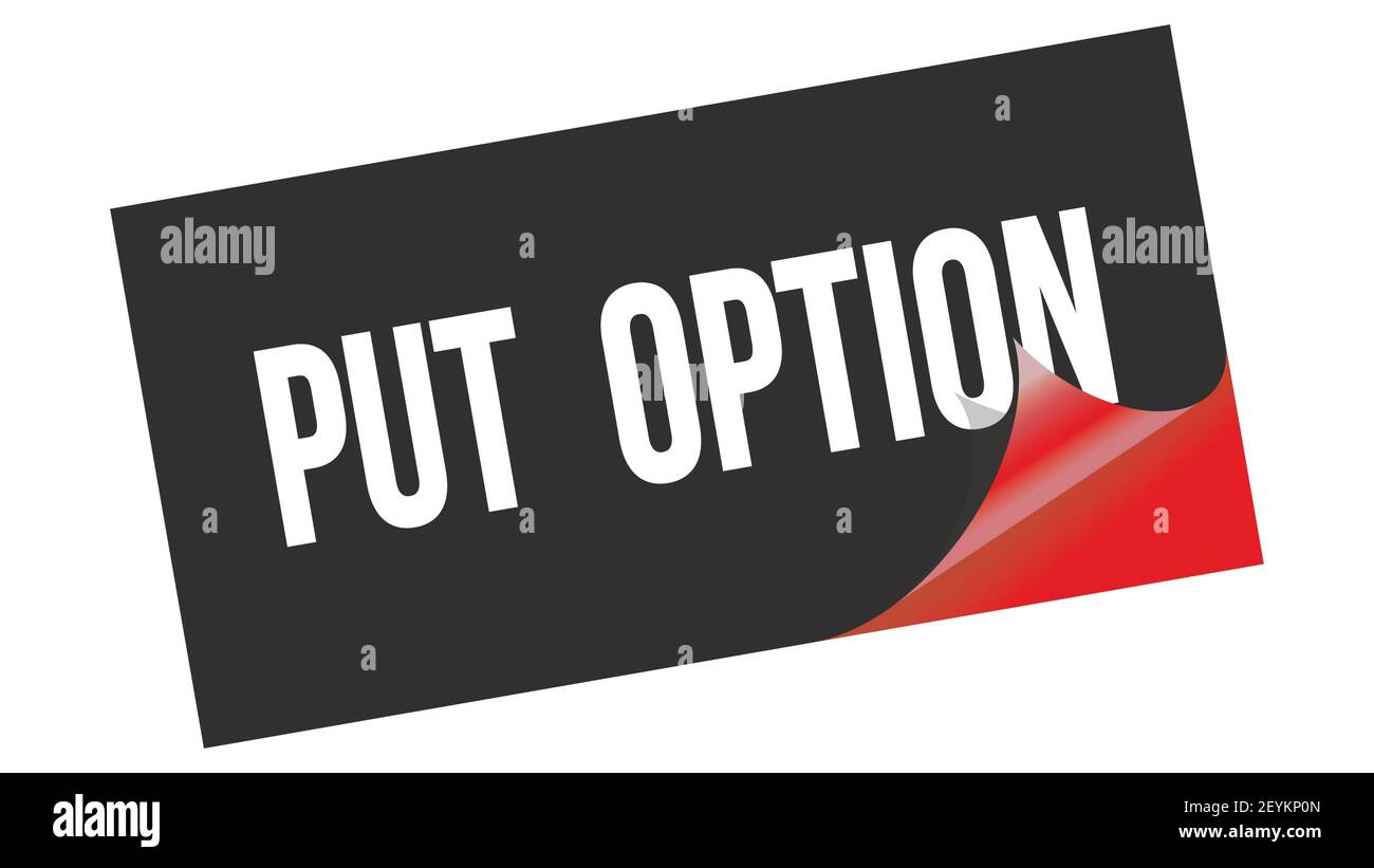 PUT OPTION text written on black red sticker stamp Stock Photo - Alamy