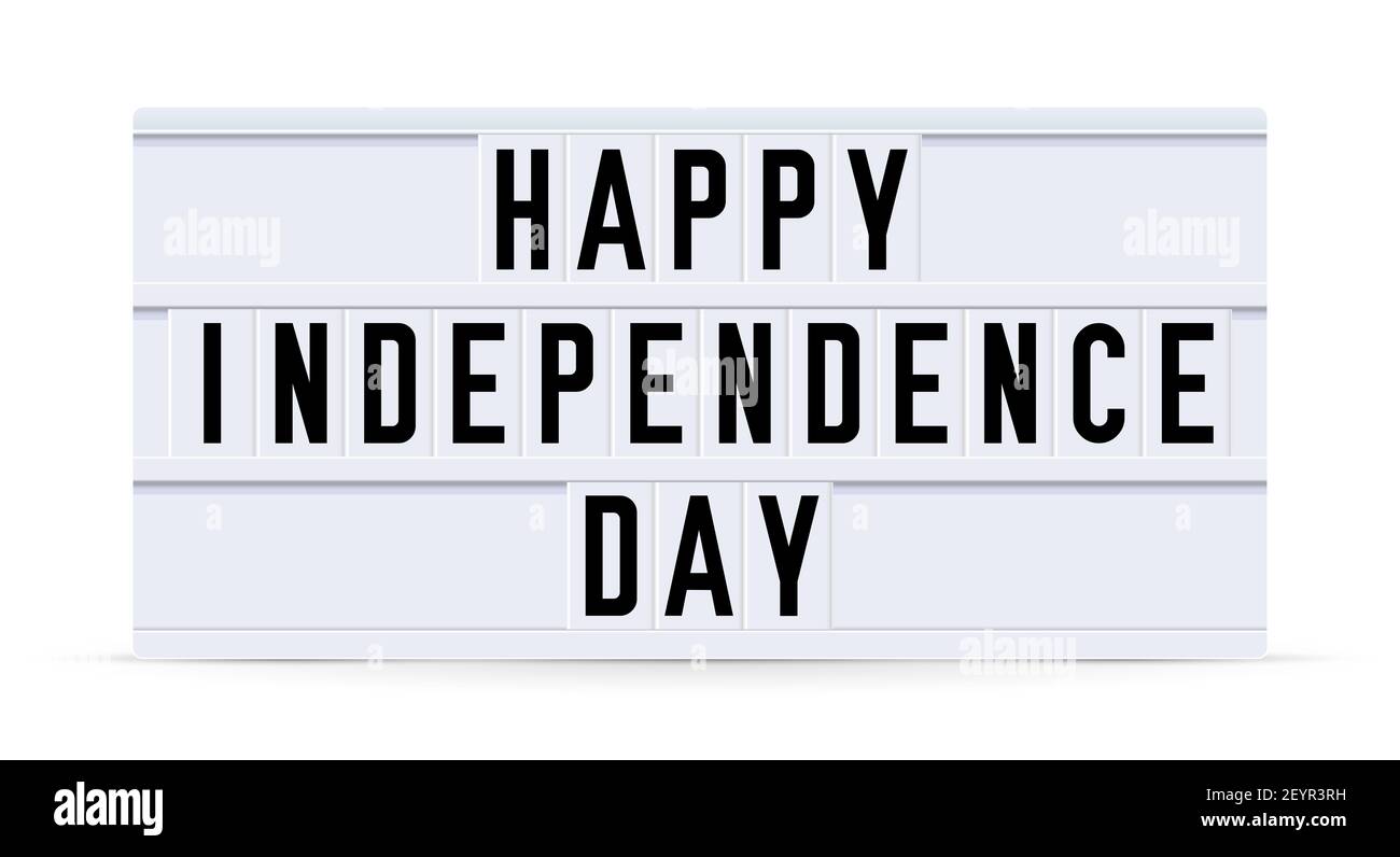 HAPPY INDEPENDENCE DAY. Text displayed on a vintage letter board light ...