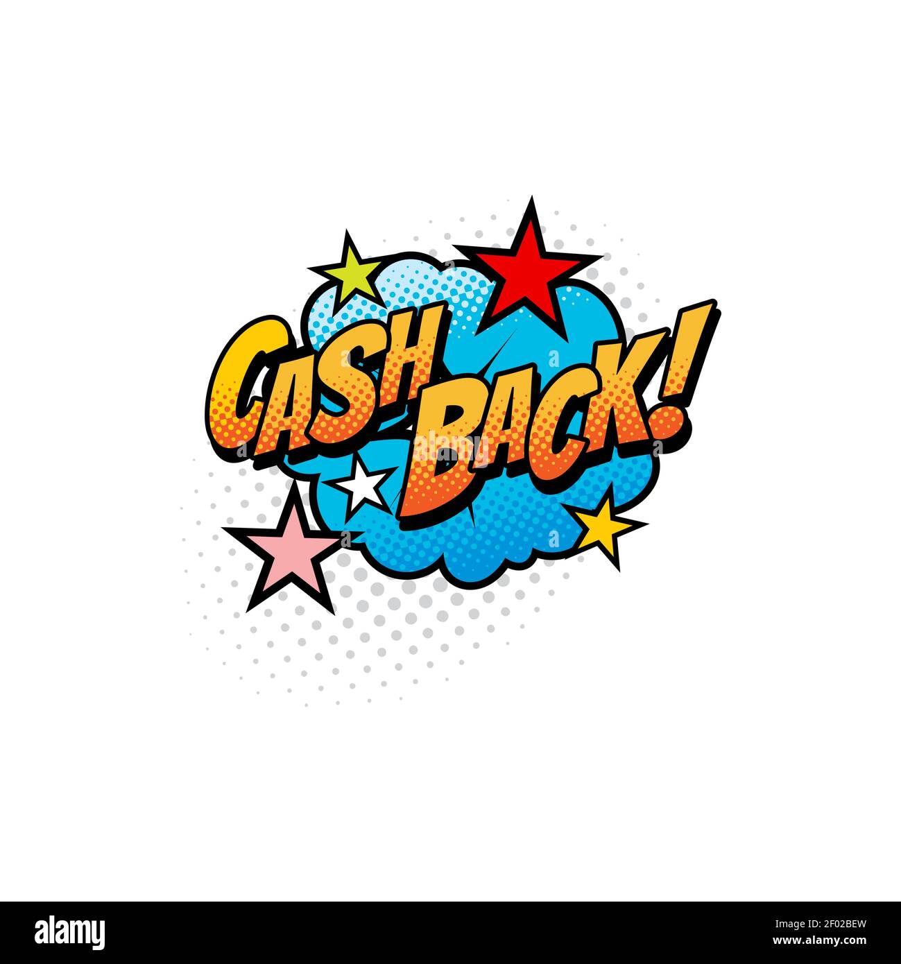 Cash back inscription on comic bubble with stars isolated retro pop art ...