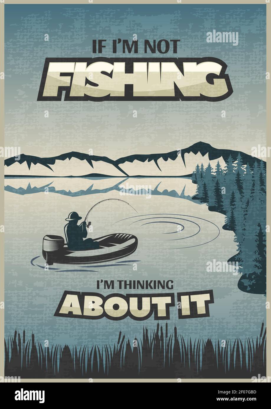 Fishing blue poster with headline if I m fishing I m thinking about it ...