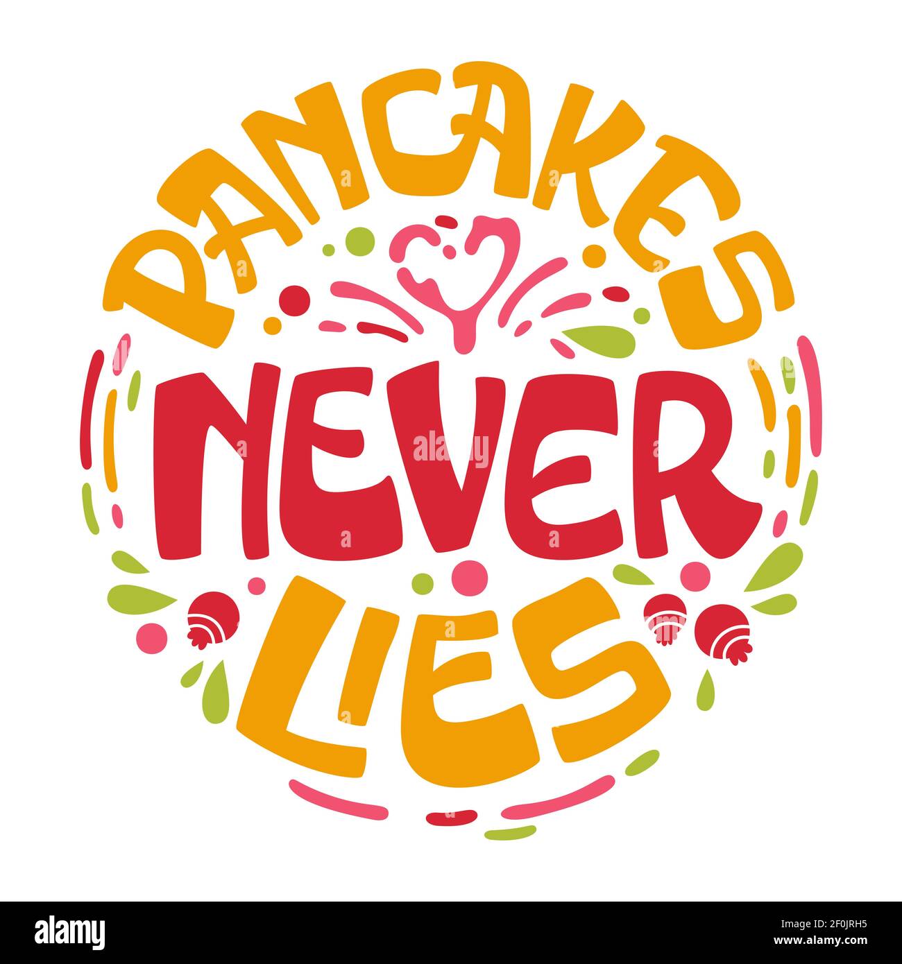 Pancake themed lettering phrase - Pancakes never lies Stock Vector ...