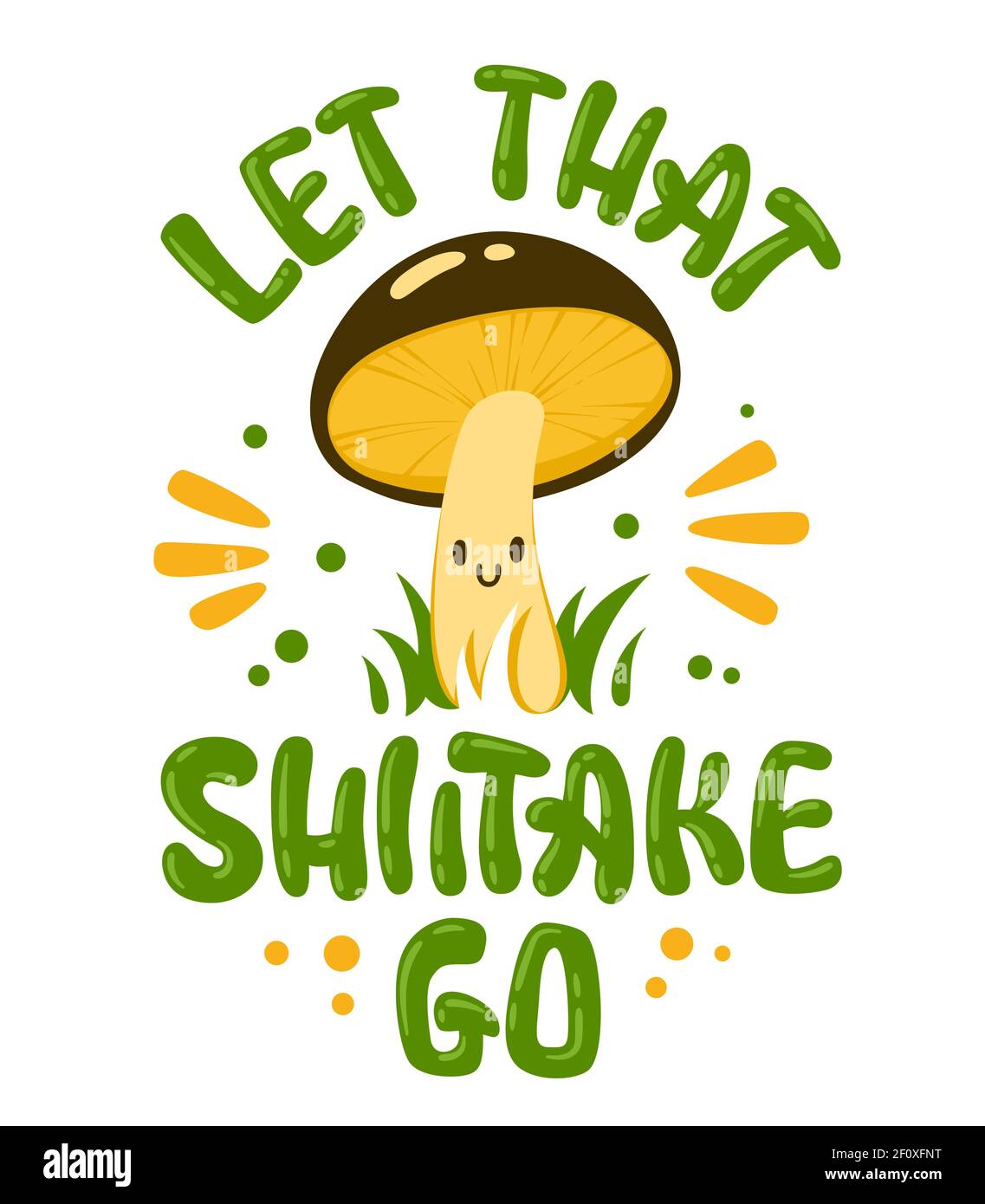 Funny lettering pun phrase - Let that shiitake go Stock Vector Image ...