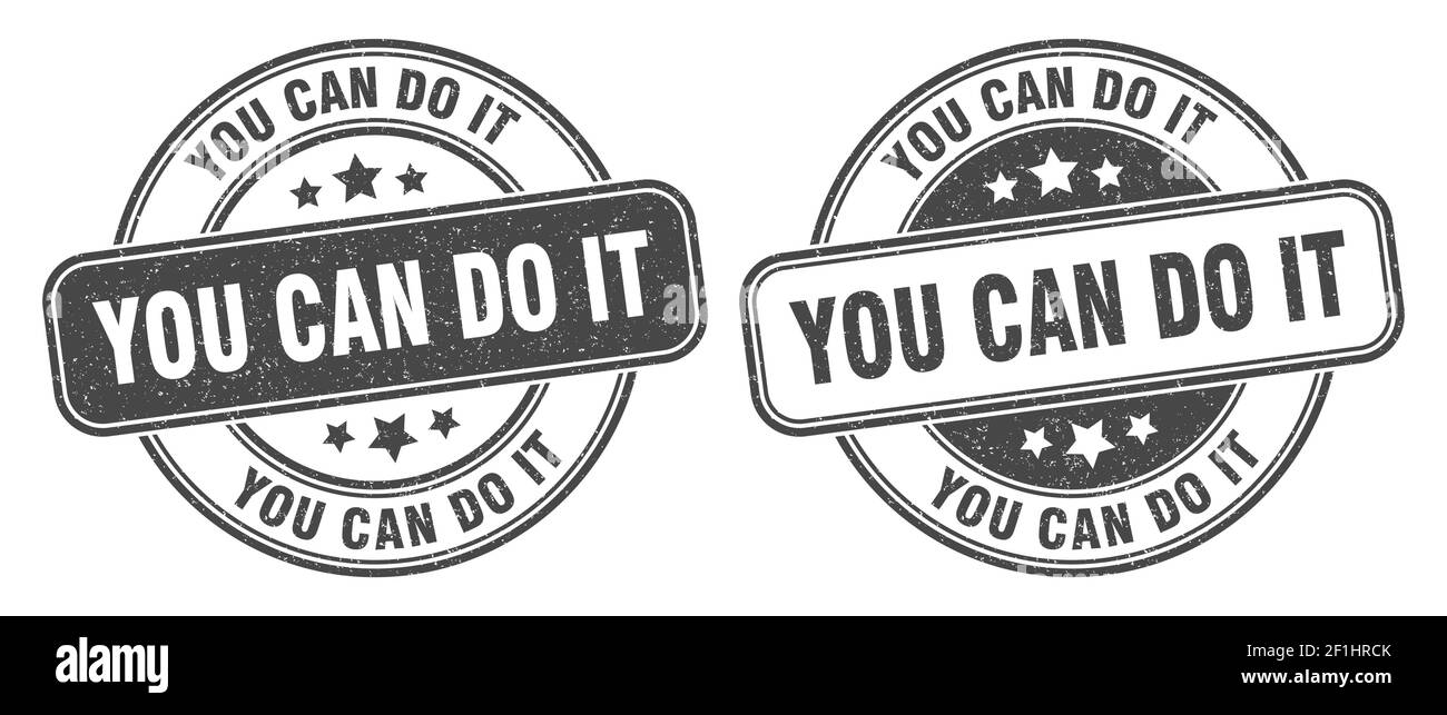 you can do it stamp. you can do it sign. round grunge label Stock ...