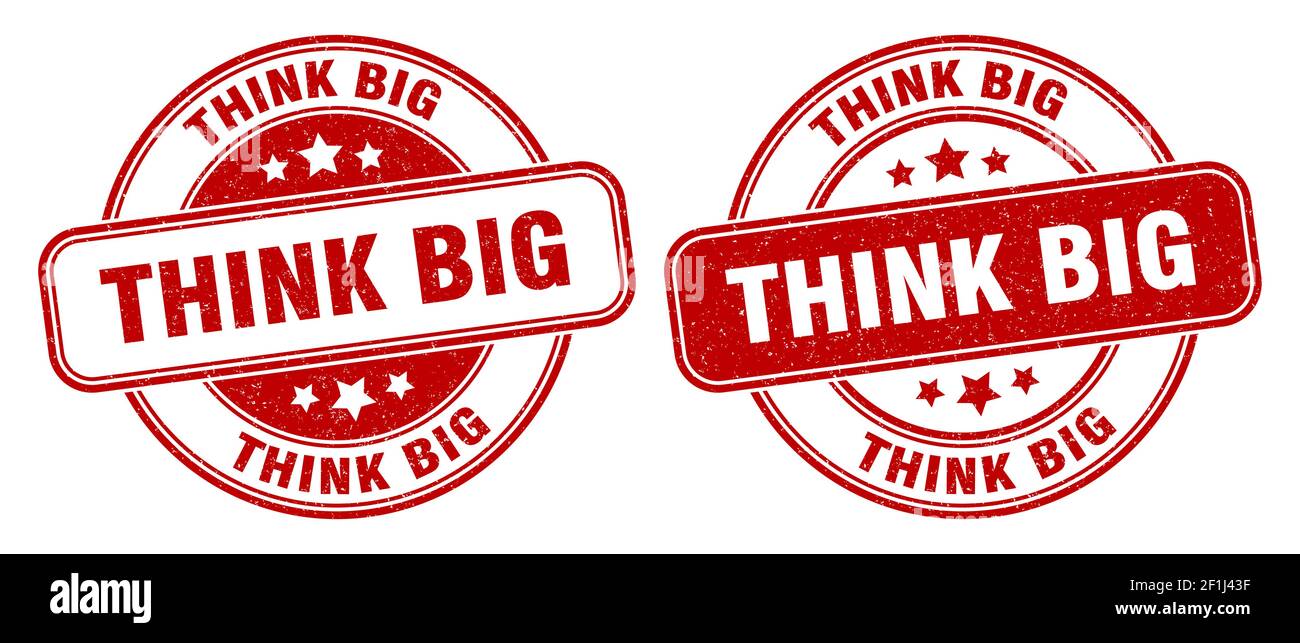 think big stamp. think big sign. round grunge label Stock Vector Image ...