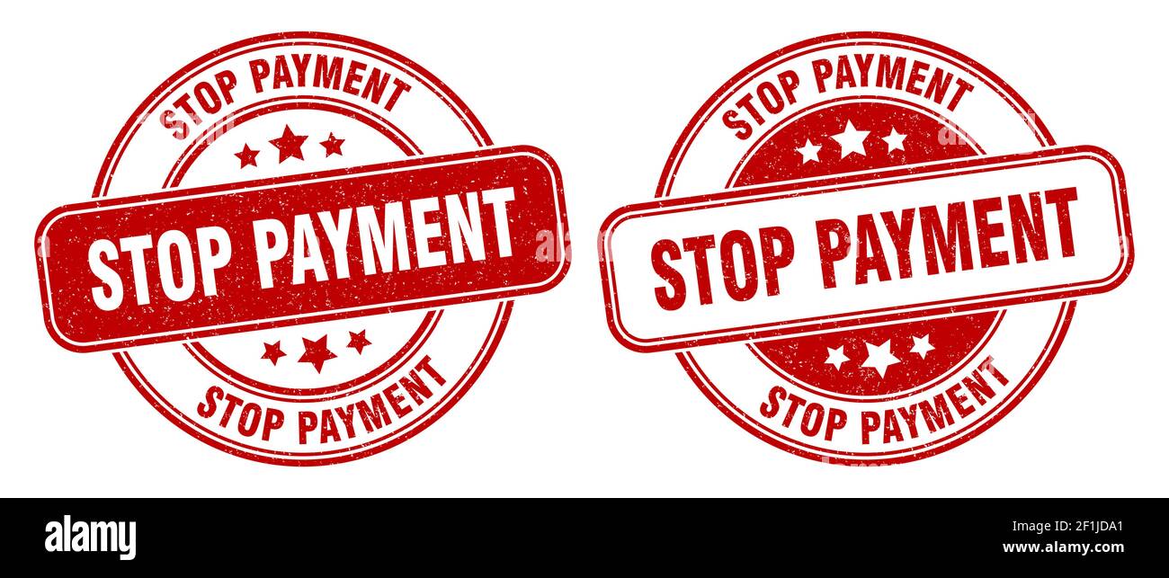 stop payment stamp. stop payment sign. round grunge label Stock Vector ...