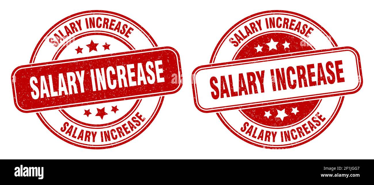 salary increase stamp. salary increase sign. round grunge label Stock ...
