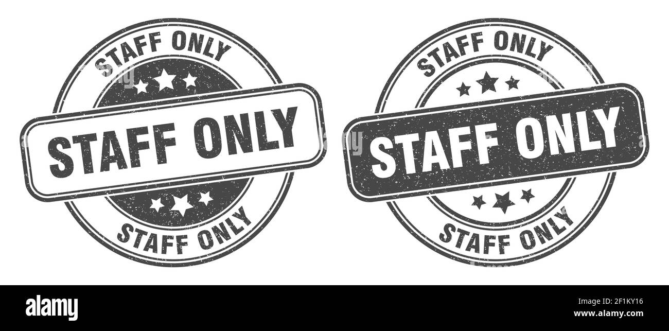 staff only stamp. staff only sign. round grunge label Stock Vector ...