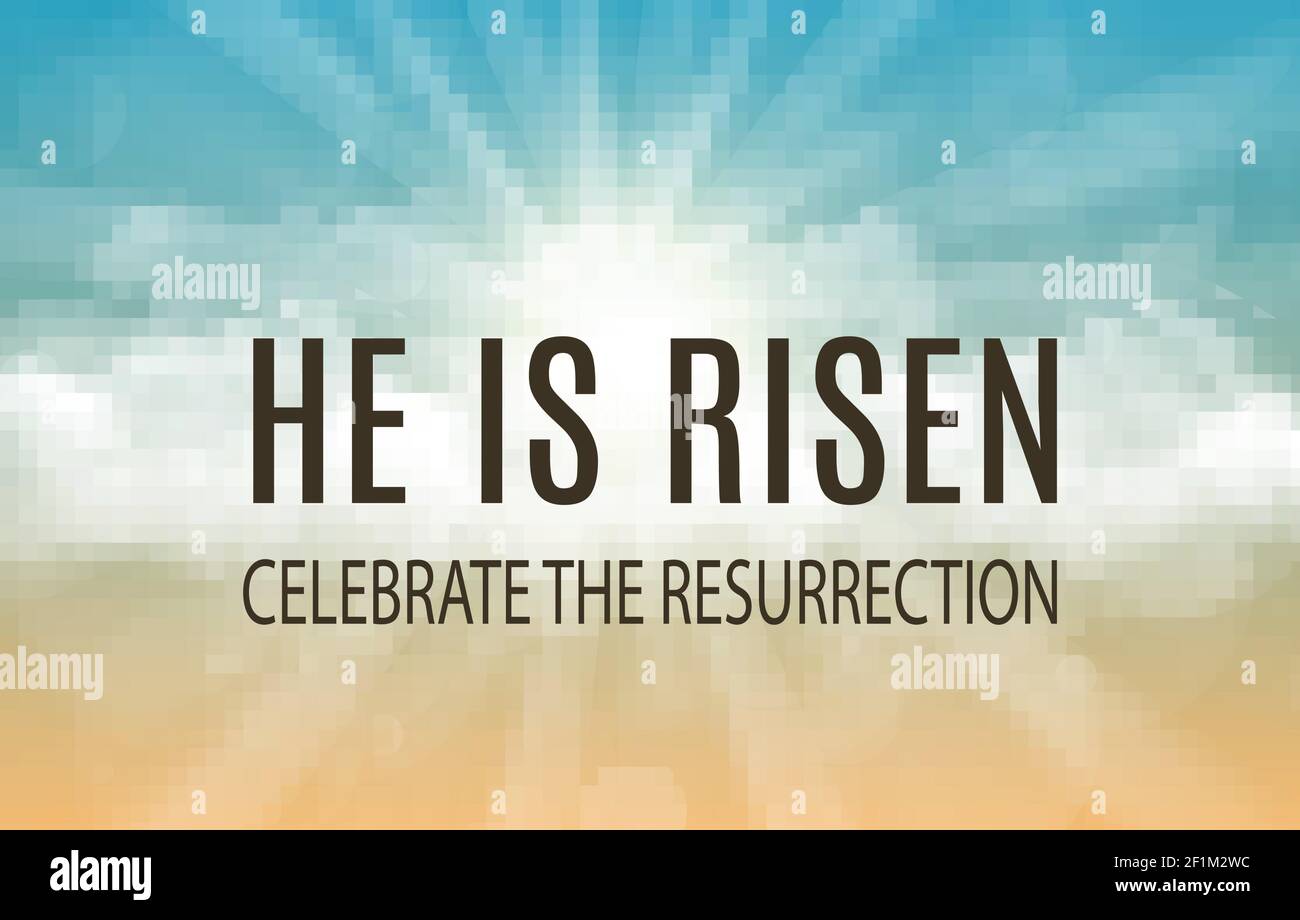 He is risen Stock Vector Image & Art - Alamy