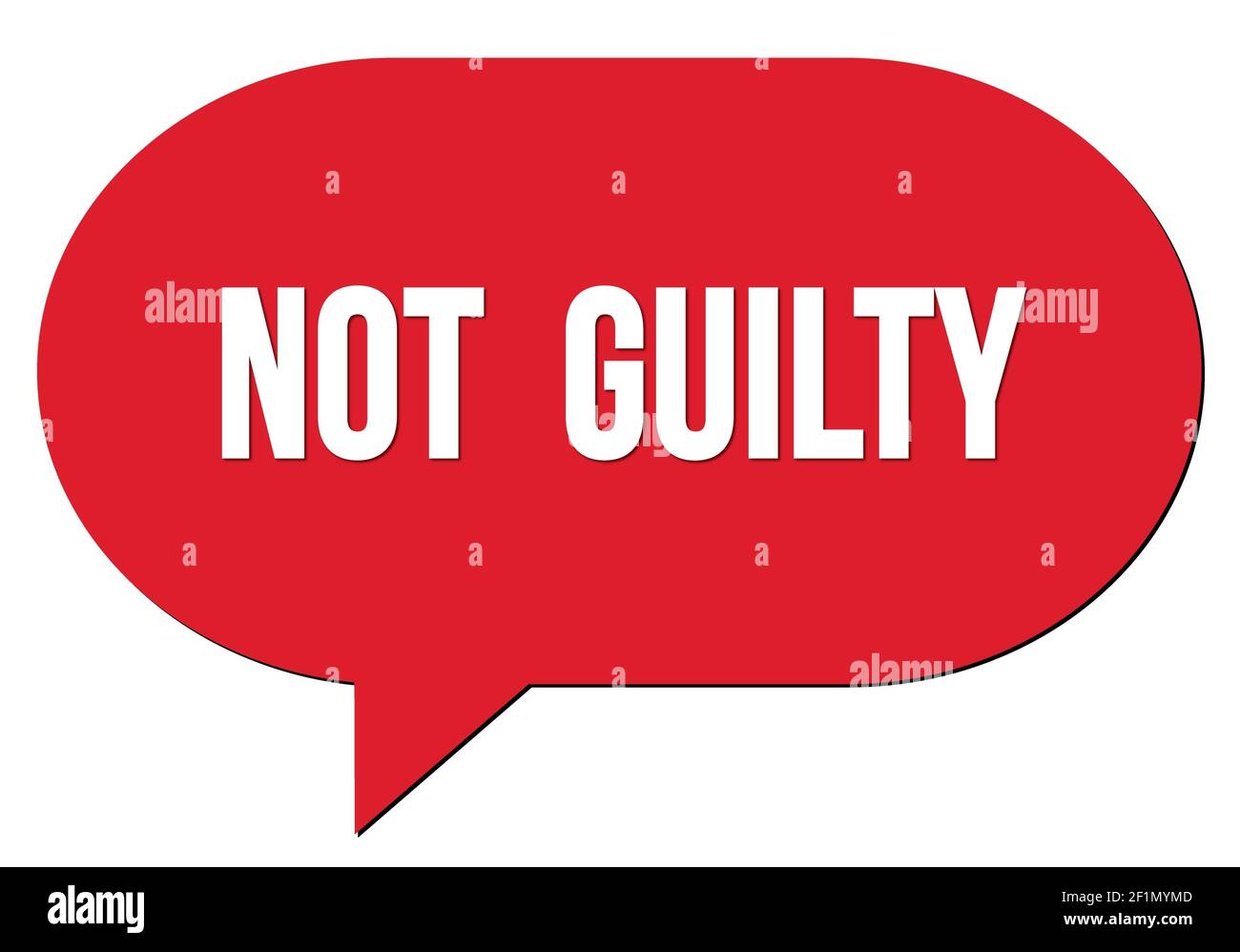NOT GUILTY text written in a red speech bubble stamp Stock Photo - Alamy