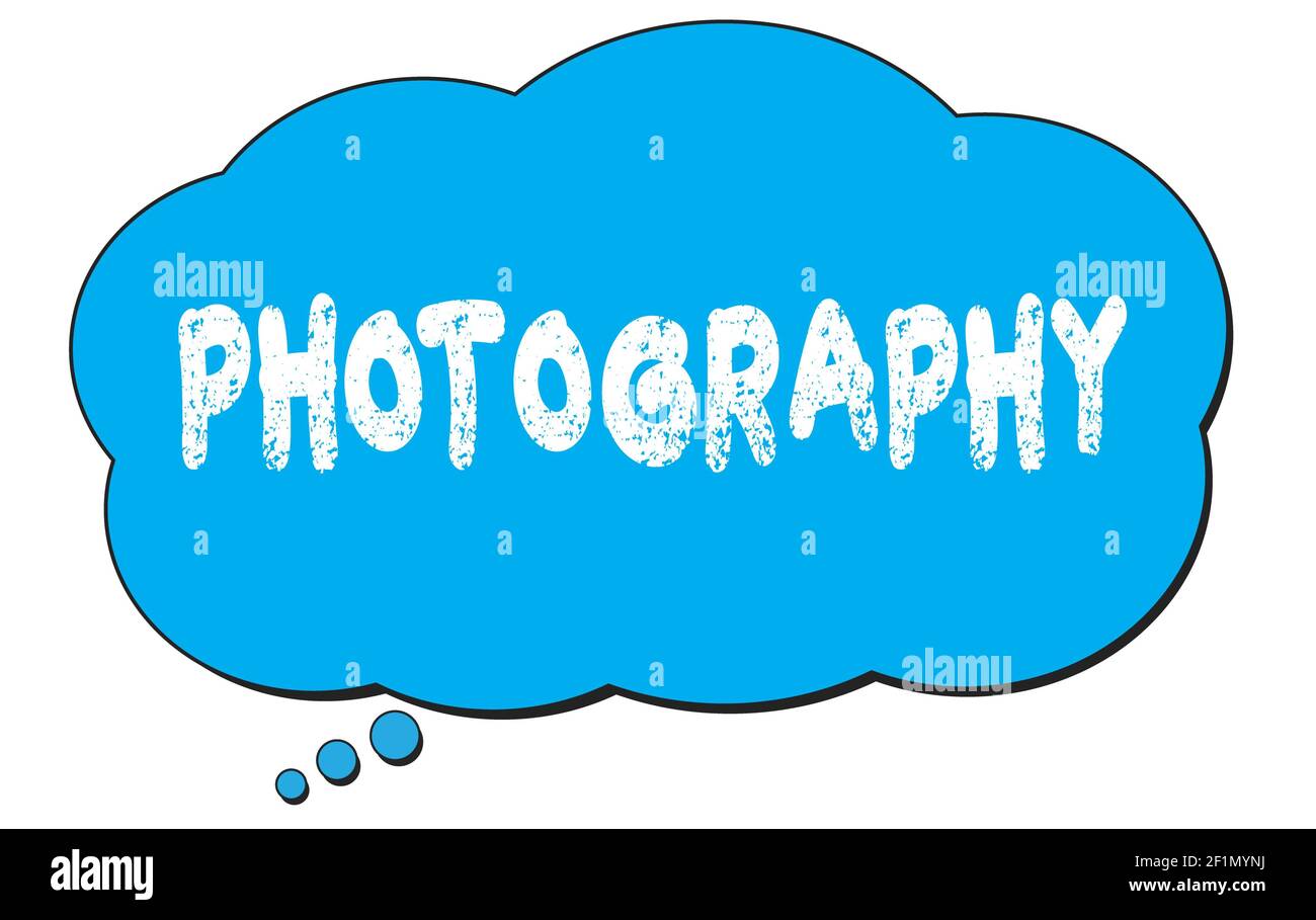 PHOTOGRAPHY text written on a blue thought cloud bubble Stock Photo - Alamy
