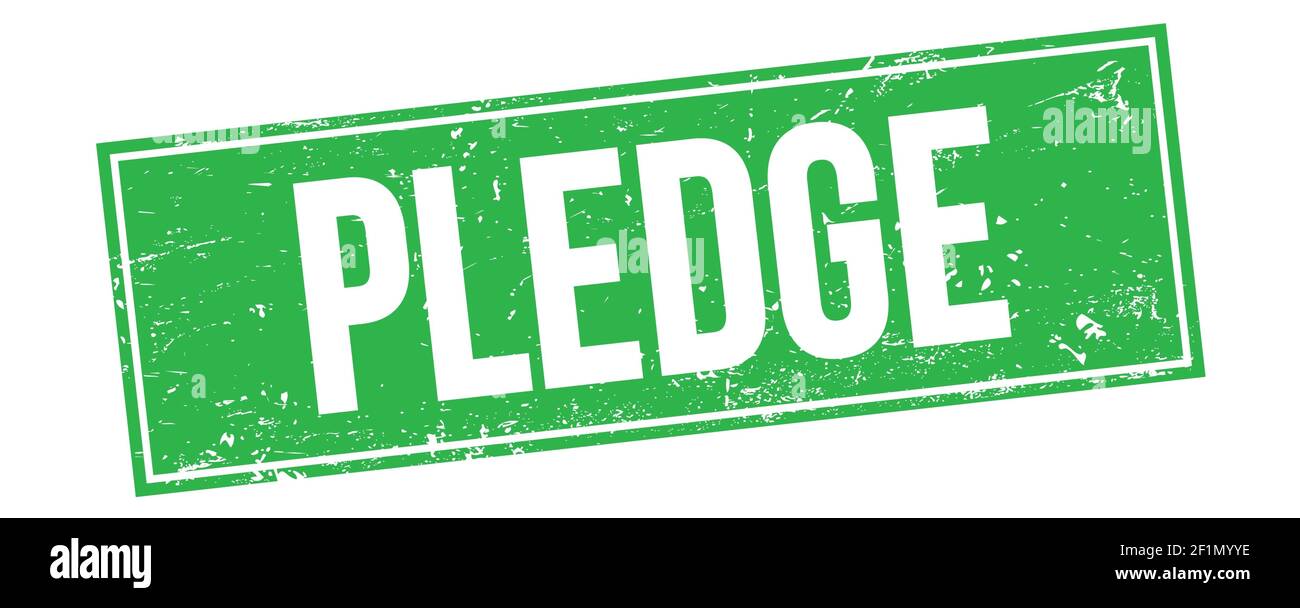 PLEDGE text on green grungy rectangle stamp sign Stock Photo - Alamy