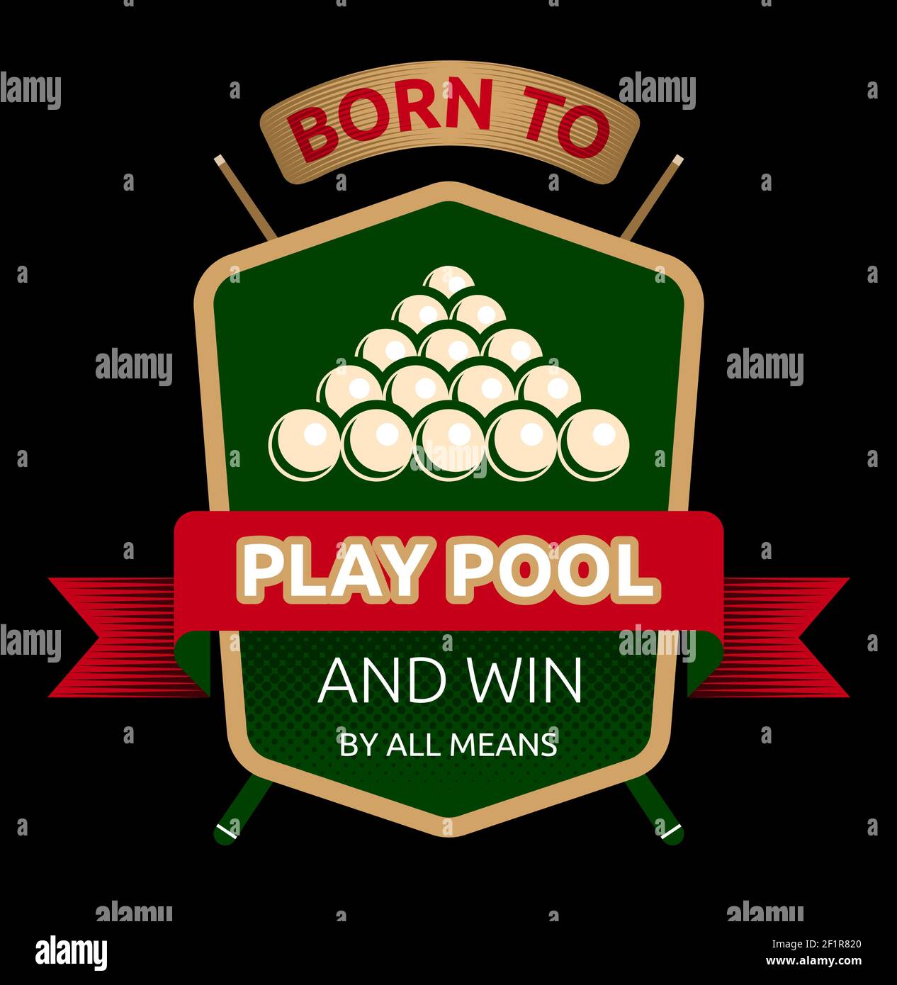 Born to Play Pool Emblem Stock Vector Image & Art - Alamy