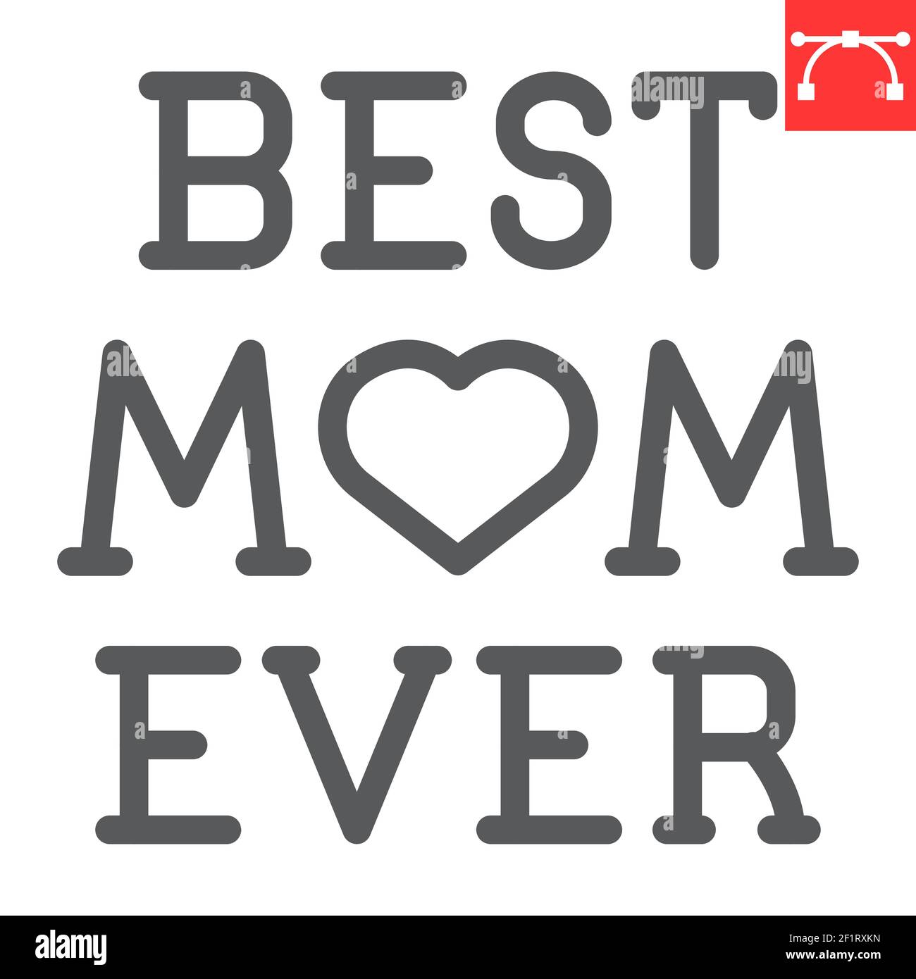 Best mom ever lettering line icon, text and mothers day, best mom ever ...