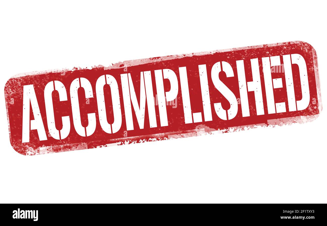 Accomplished grunge rubber stamp on white background, vector ...