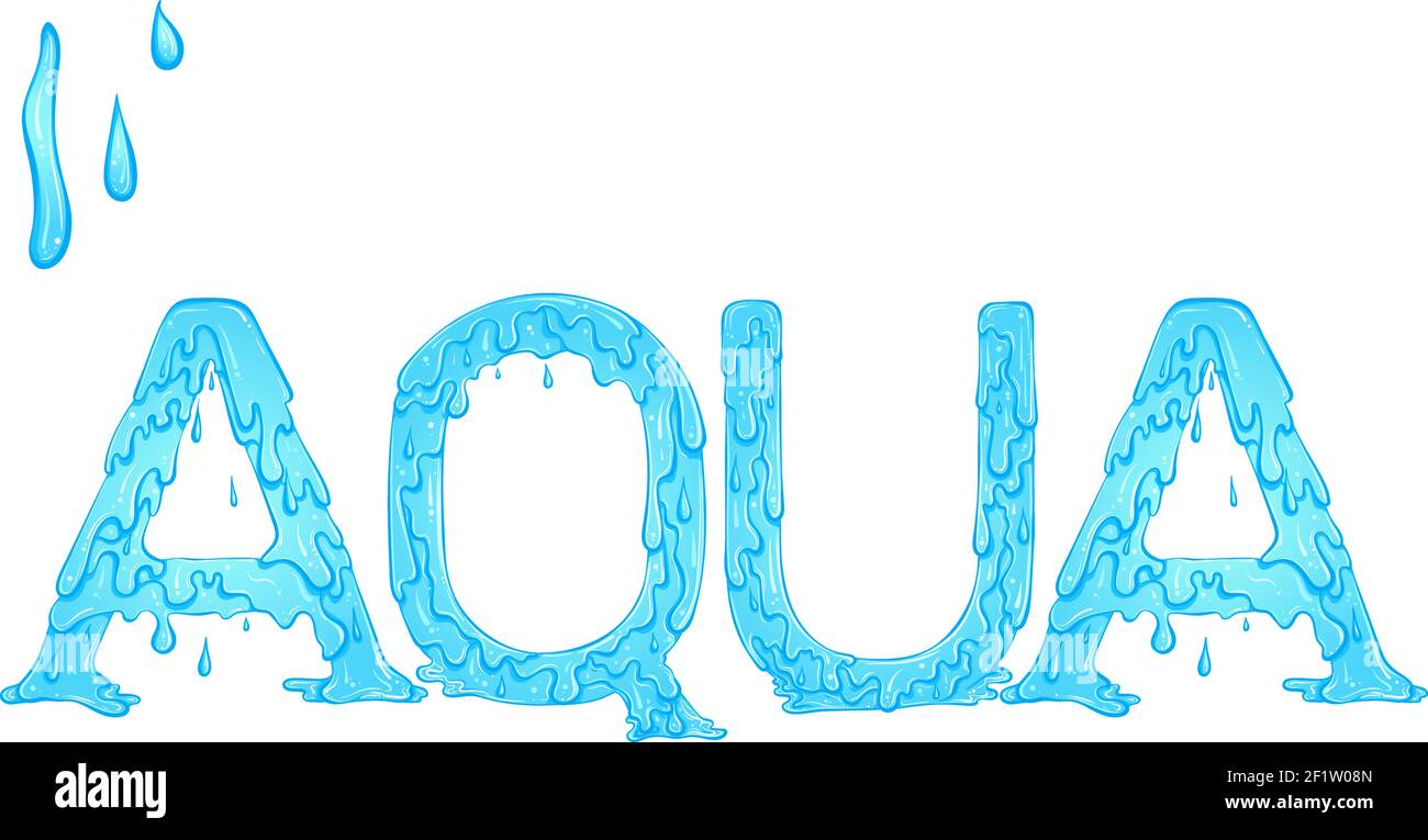 Lettering dripping word Aqua blue color. Vector illustration isolated ...