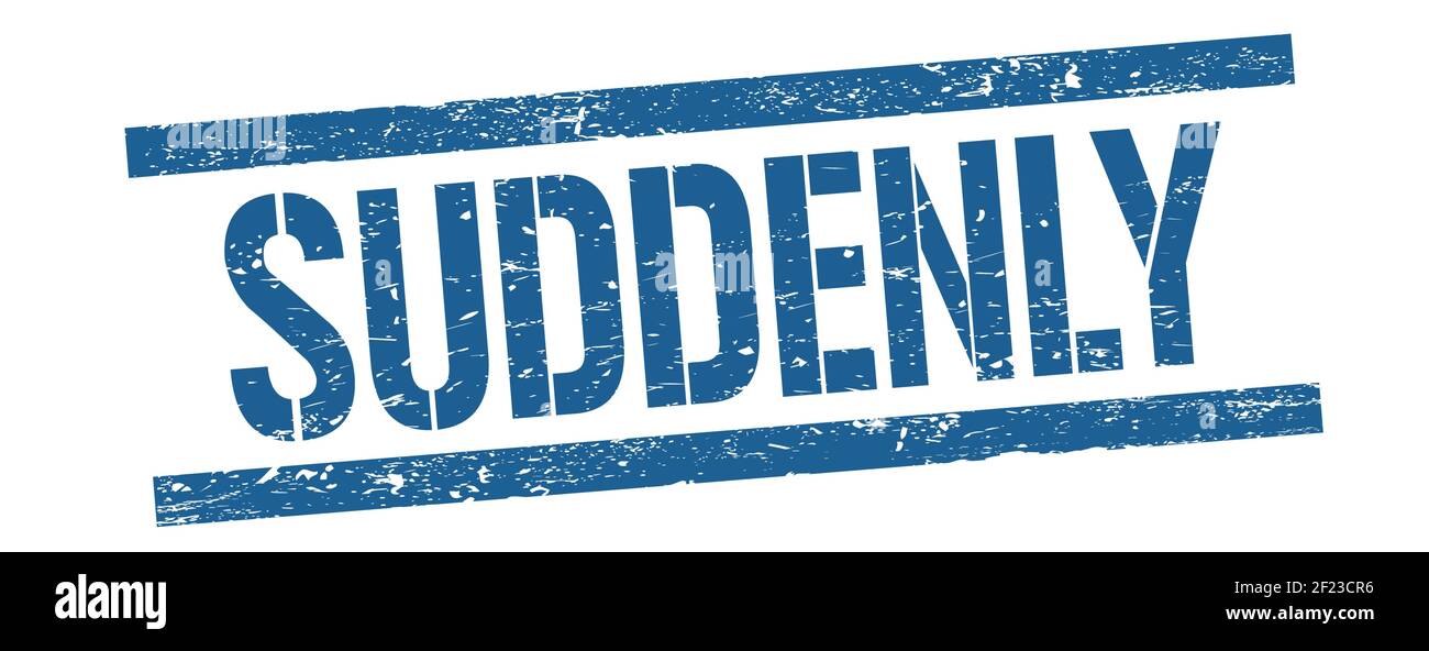 Suddenly word hi-res stock photography and images - Alamy