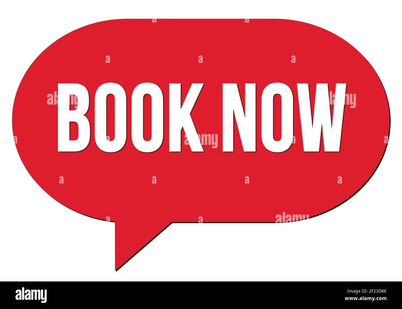 BOOK NOW text written in a red speech bubble stamp Stock Photo - Alamy