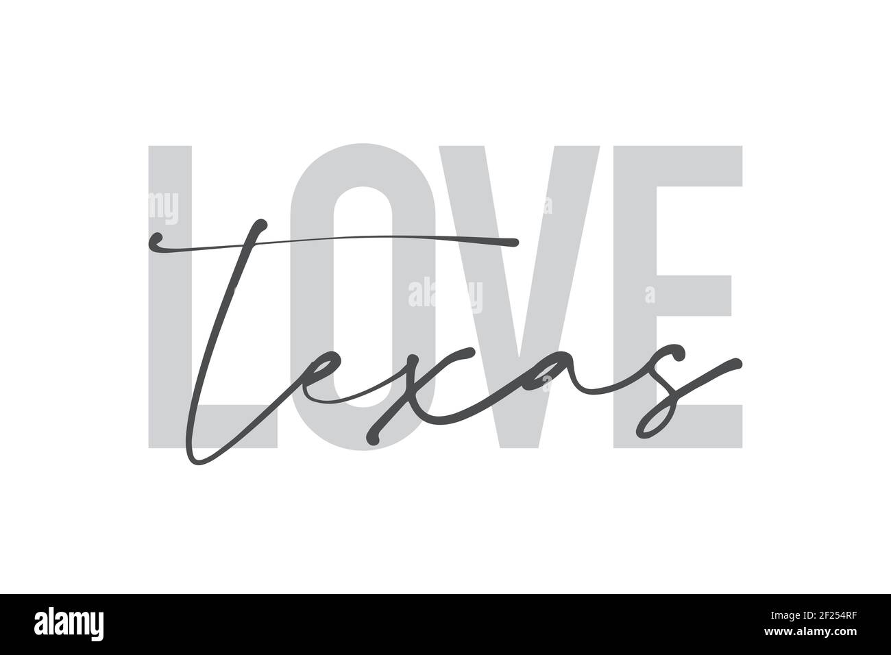 Modern, urban, simple graphic design of a saying "Love Texas" in grey ...