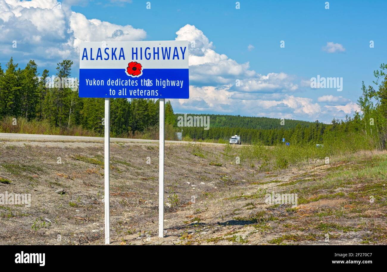 Canada, Yukon, Alaska Highway, sign dedicating it to veterans Stock ...