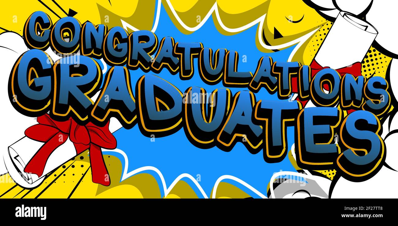 Graduation, end of educational year related words, quote on Comic book ...