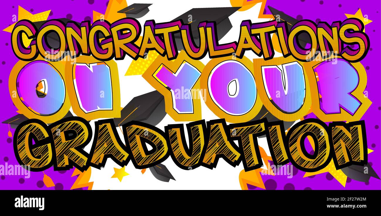 Graduation, end of educational year related words, quote on Comic book ...