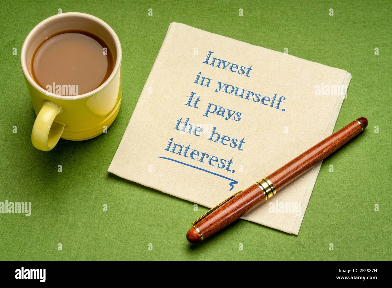 Invest in yourself. It pays the best interest. Motivational advice or ...