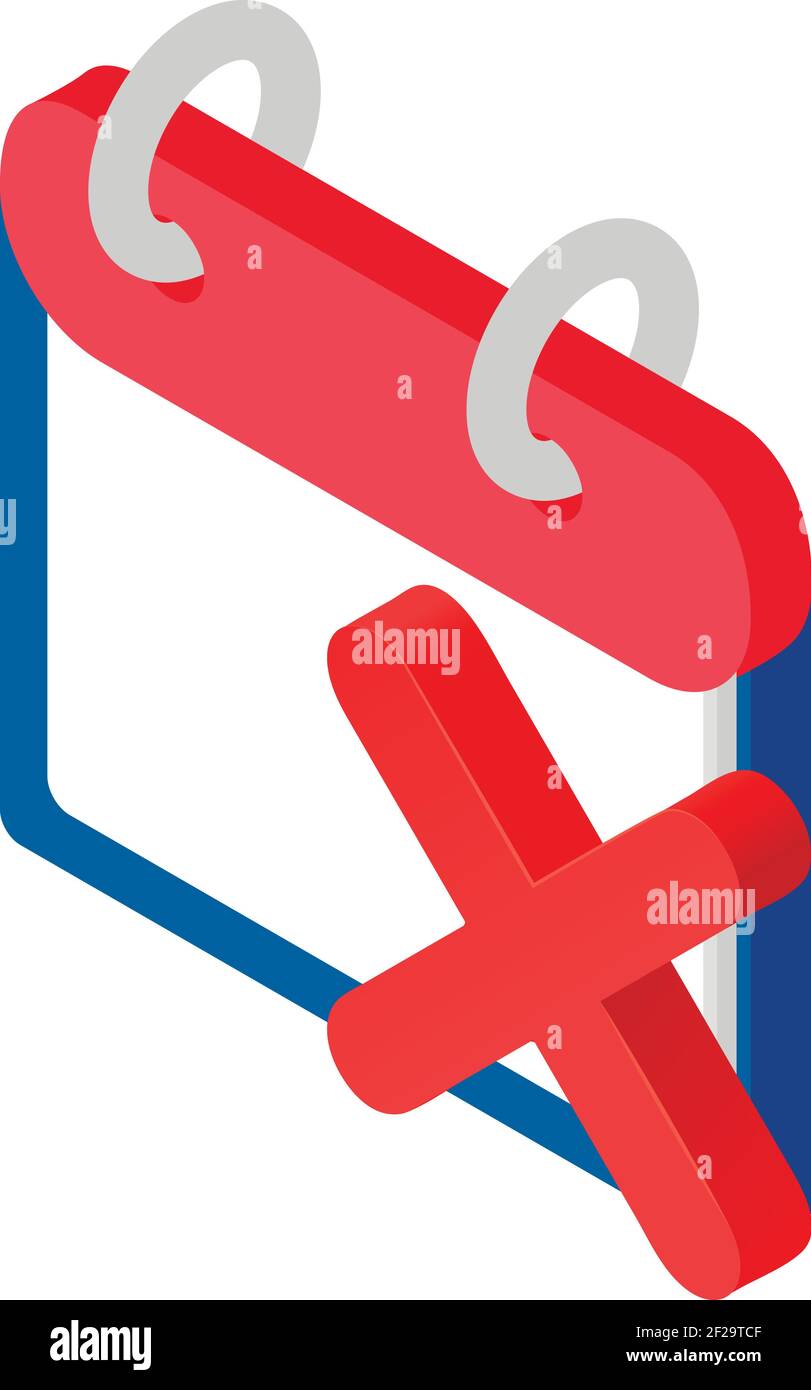 Remove calendar icon. Isometric illustration of remove calendar vector ...