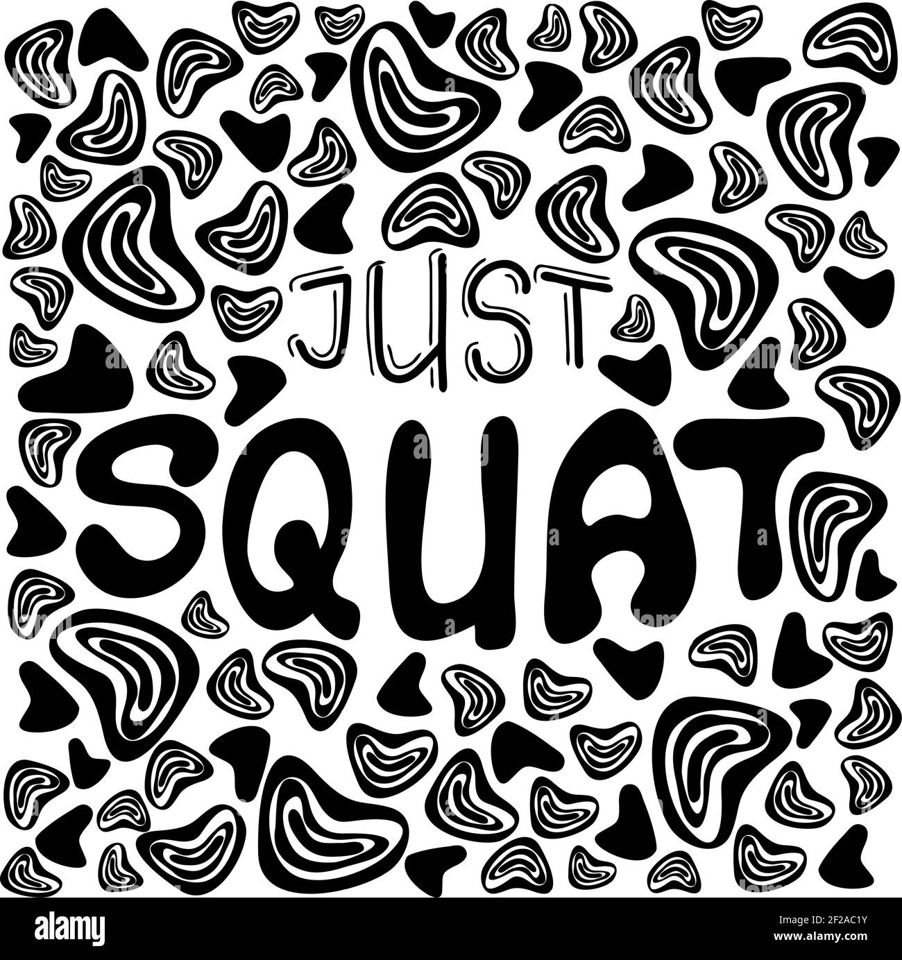 Just squat motivation quote with abstract shapes, vector lettering ...