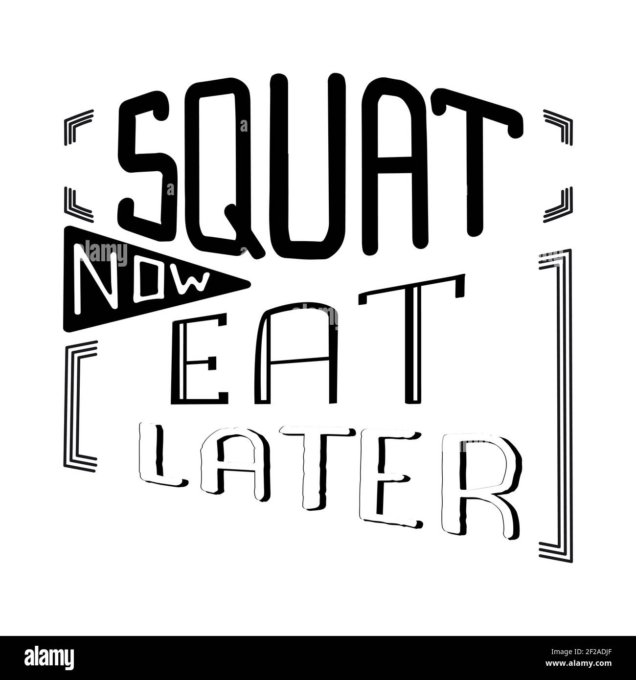 Squat now eat later motivation quote, vector lettering Stock Vector ...