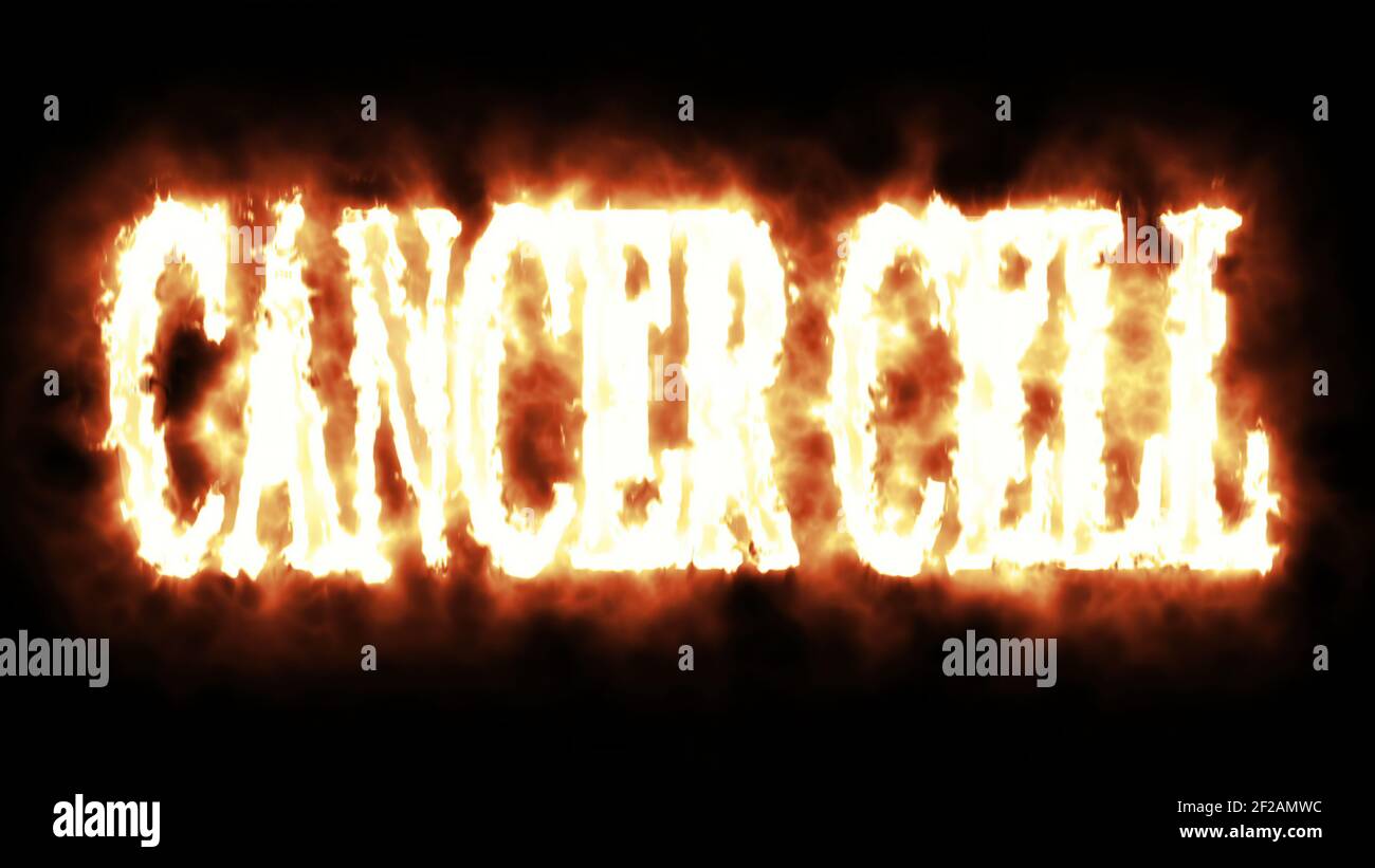 3D illustration - word cancer cell in fire Stock Photo - Alamy