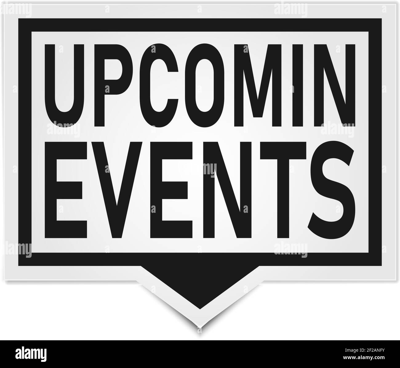 Upcoming events. Vector speech bubble icon, badge illustration on white ...