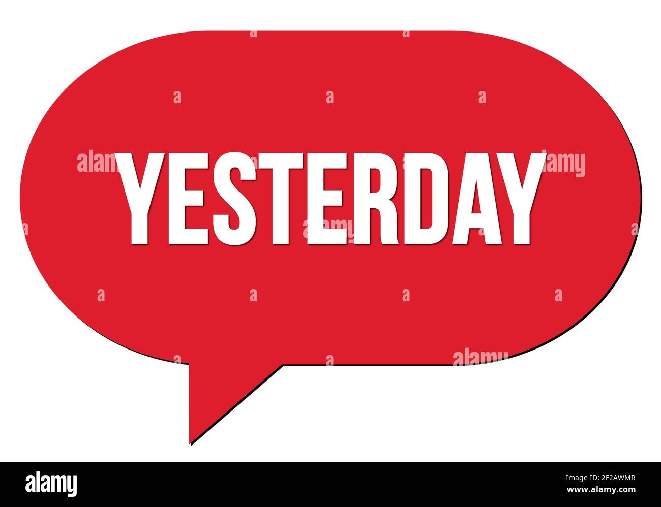 YESTERDAY text written in a red speech bubble stamp Stock Photo - Alamy