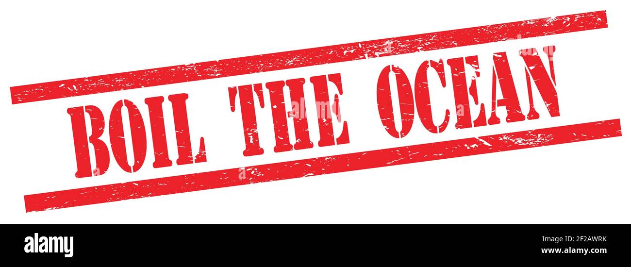 Boil the ocean stamp Cut Out Stock Images & Pictures - Alamy
